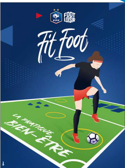Fit Foot – la Pratique Bien-Être – DISTRICT DU VAL-D'OISE DE FOOTBALL
